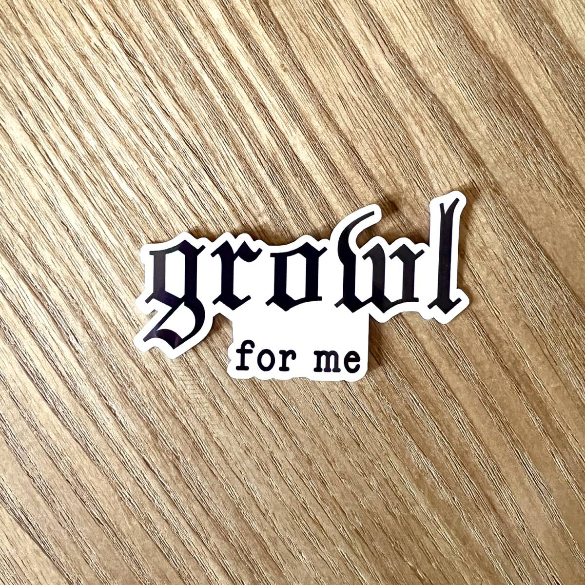 Growl for me - Sticker - Yun's Cosy Corner